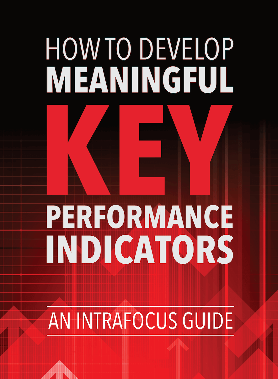 What is a KPI? | An Intrafocus guide to KPIs with samples What is a KPI? | An Intrafocus guide to KPIs with samples